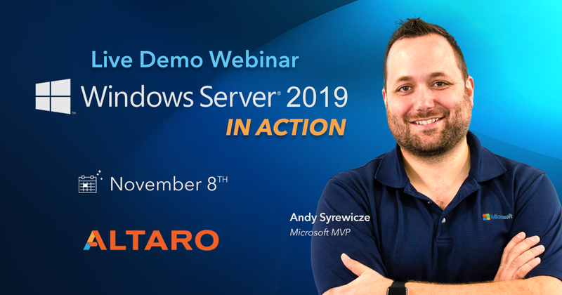 Altaro Live Demo Webinar: Windows Server 2019 in Action – Paulo Sant´anna